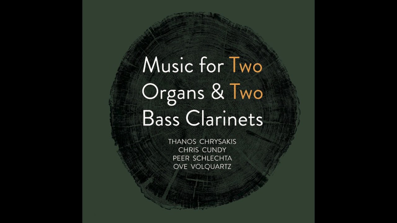 Music for Two Organs & Two Bass Clarinets — V - YouTube