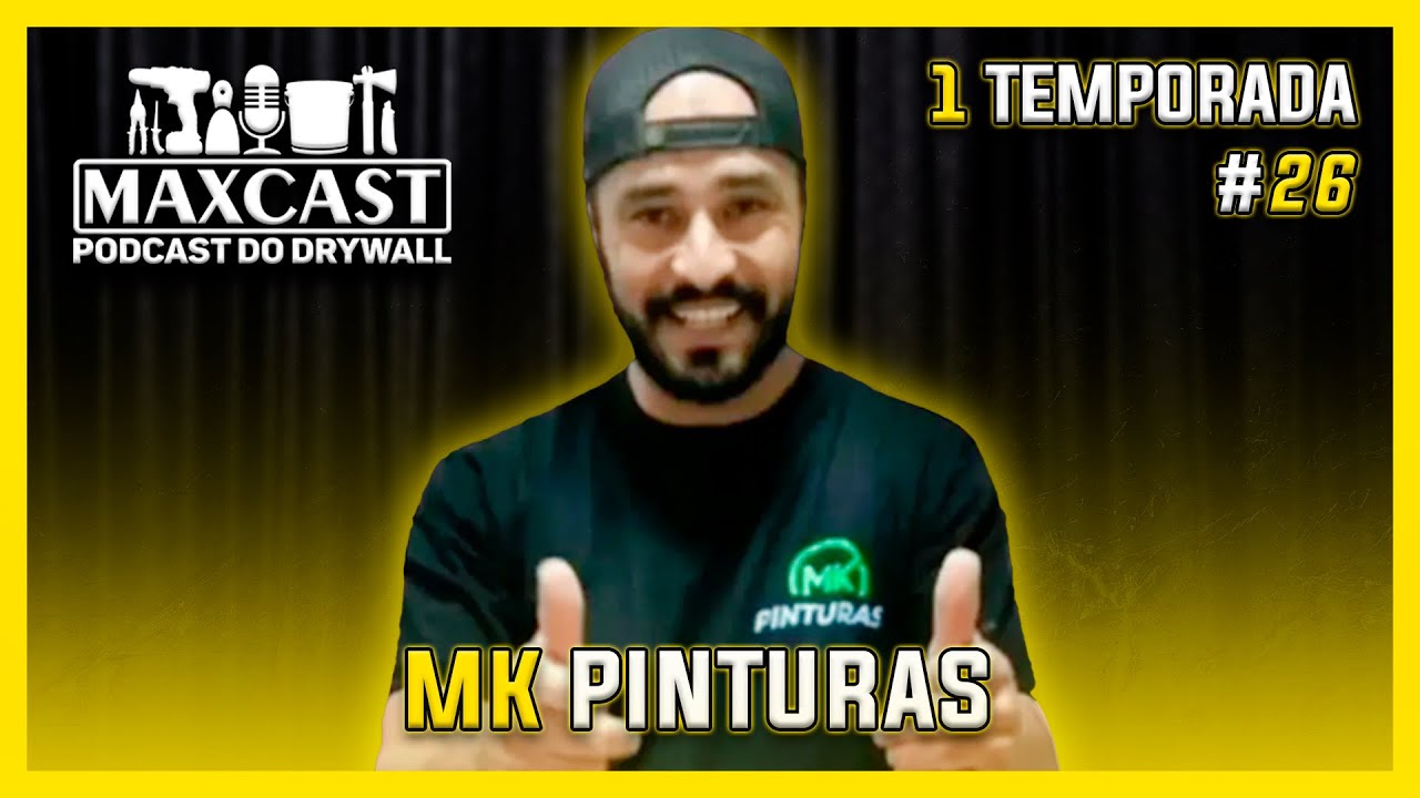 🟡TINTA E DRYWALL - MK PINTURAS - ROGÉRIO DE OLIVEIRA - PODCAST DO DRYWALL - MAXCAST #026 - YouTube
