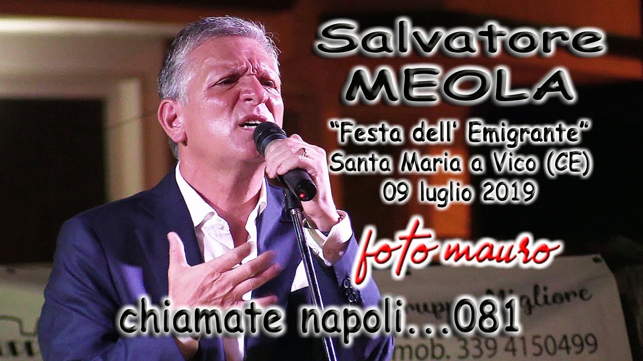 chiamate napoli ... 081 Salvatore MEOLA canta Mario MEROLA Santa Maria ...