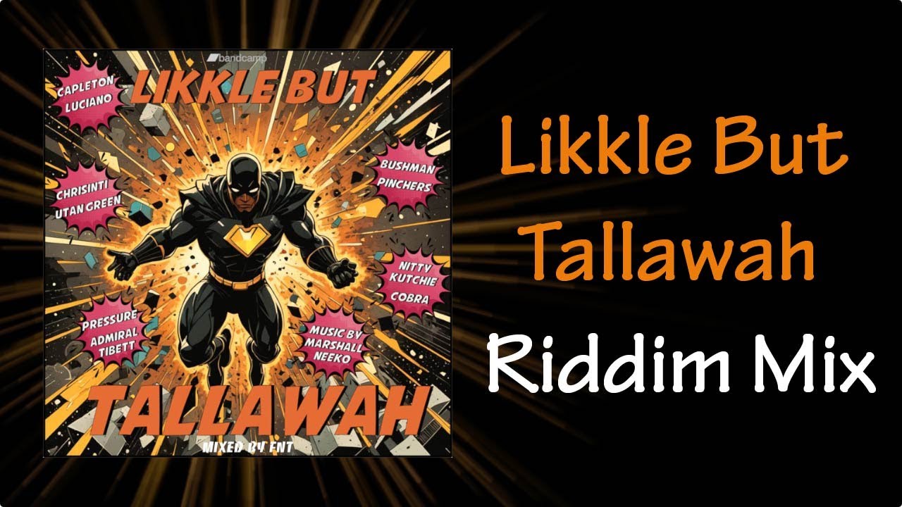 Likkle But Tallawah Riddim Mix (2024) - YouTube