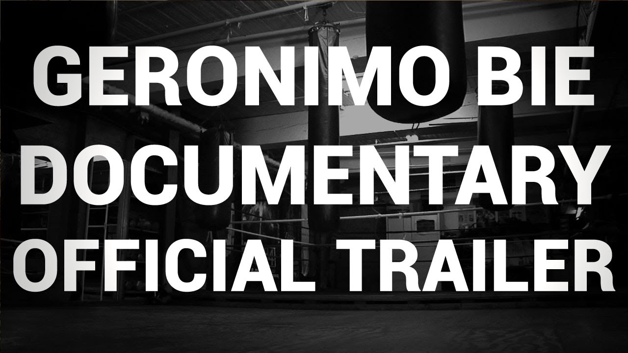 'GERONIMO BIE' Boxing Documentary - OFFICIAL Trailer #1 - YouTube
