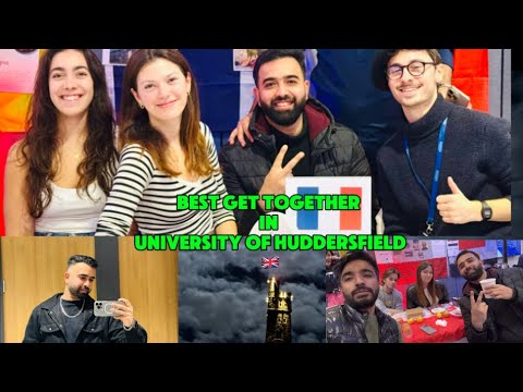 Best get-together in university of huddersfield| International students| Uk-Visa| Uk-Jobs|Hindi ...