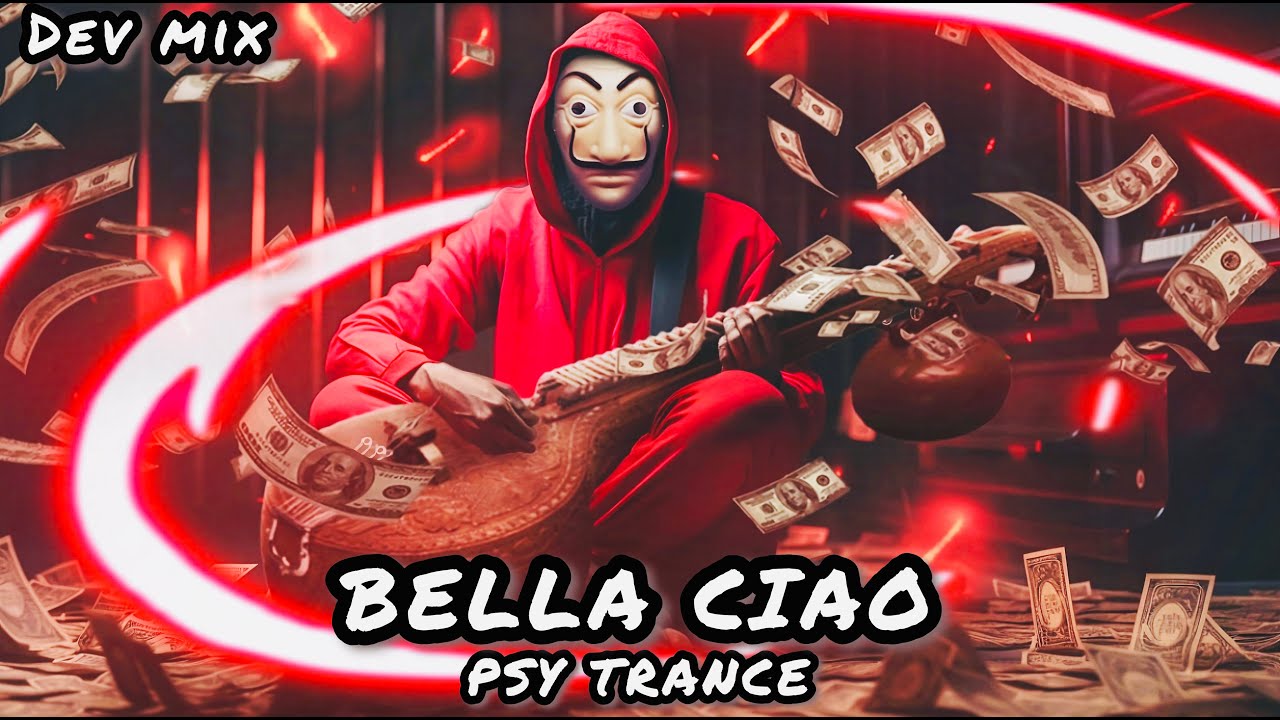BELLA CIAO | PSY TRANCE | DEV MIX - YouTube