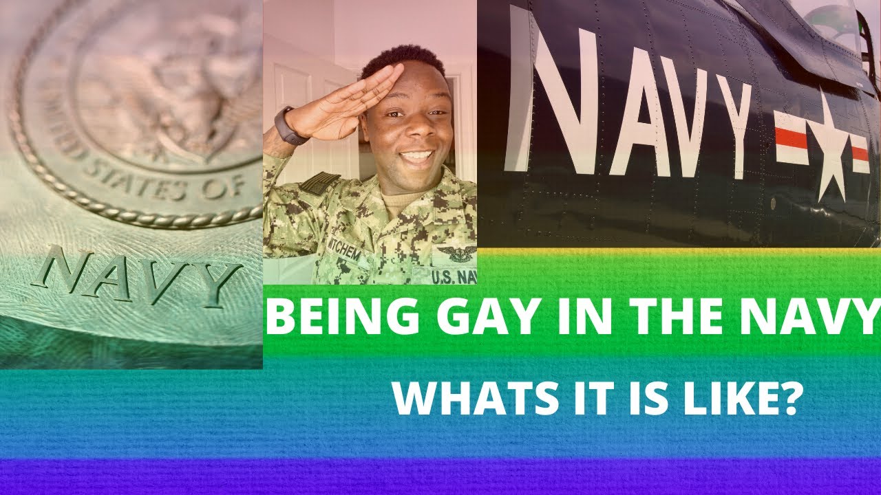 BEING GAY IN THE NAVY - YouTube