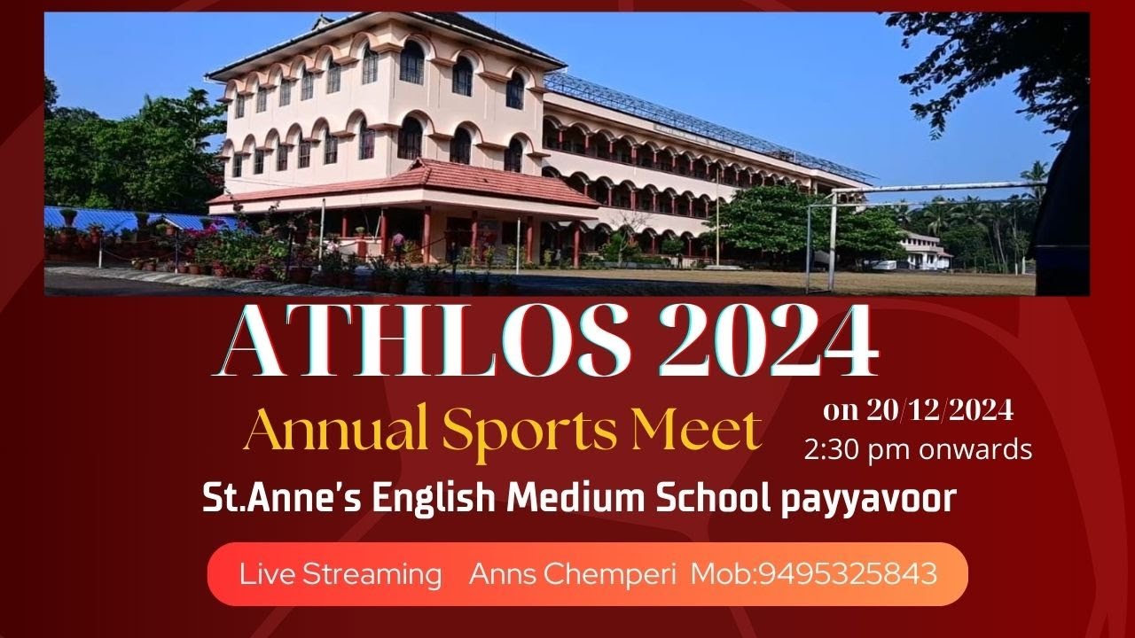 ATHLOS 2024 || Annual Sports Meet || 20th December 2024 || St.Anne's E M School Payyavoor - YouTube