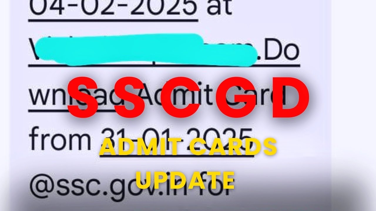 SSCGD 2025! Exam Admit Cards Official Update Out.. - YouTube