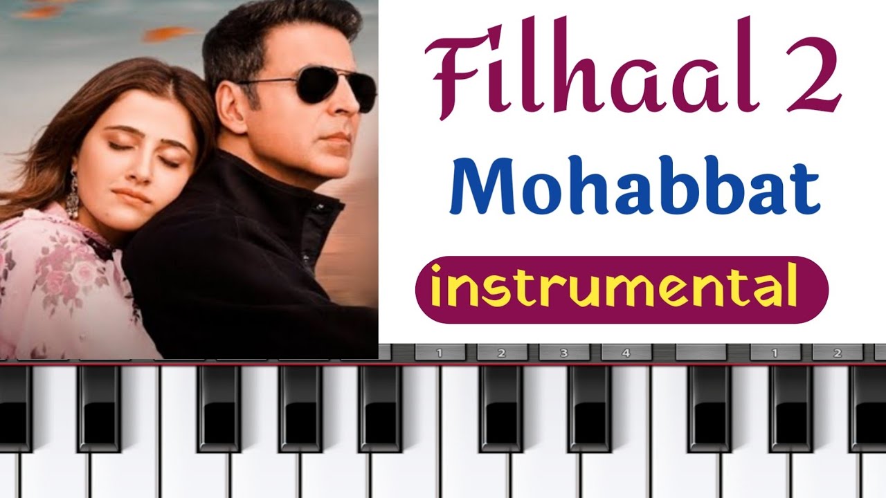 Filhaal 2 Mohabbat। Piano Cover। Music User - YouTube