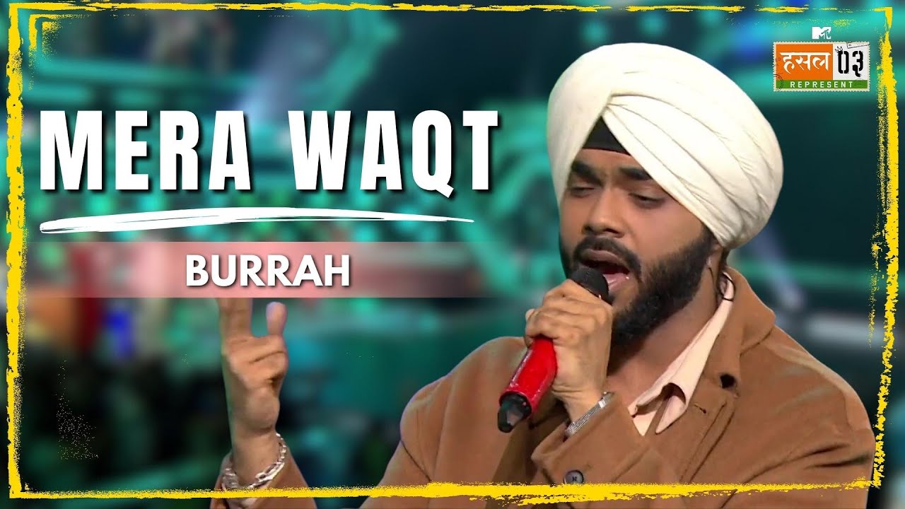 Mera Waqt | Burrah | MTV Hustle 03 REPRESENT - YouTube