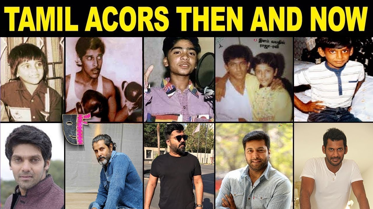 Tamil Actors Then Vs Now | Actors childhood Rare Photos| Film Flick ...