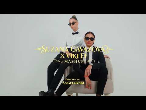 Suzana Gavazova x VIKI EF - MASHUP