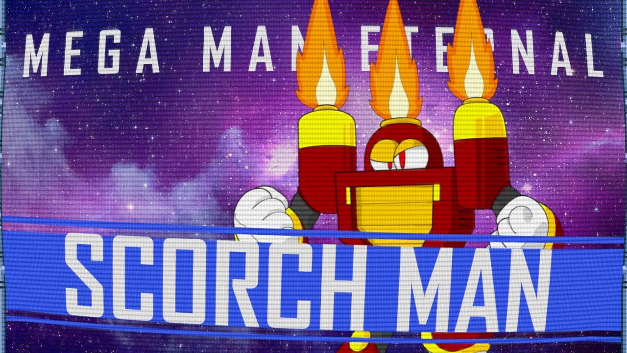 Scorch Man | Mega Man Eternal - YouTube