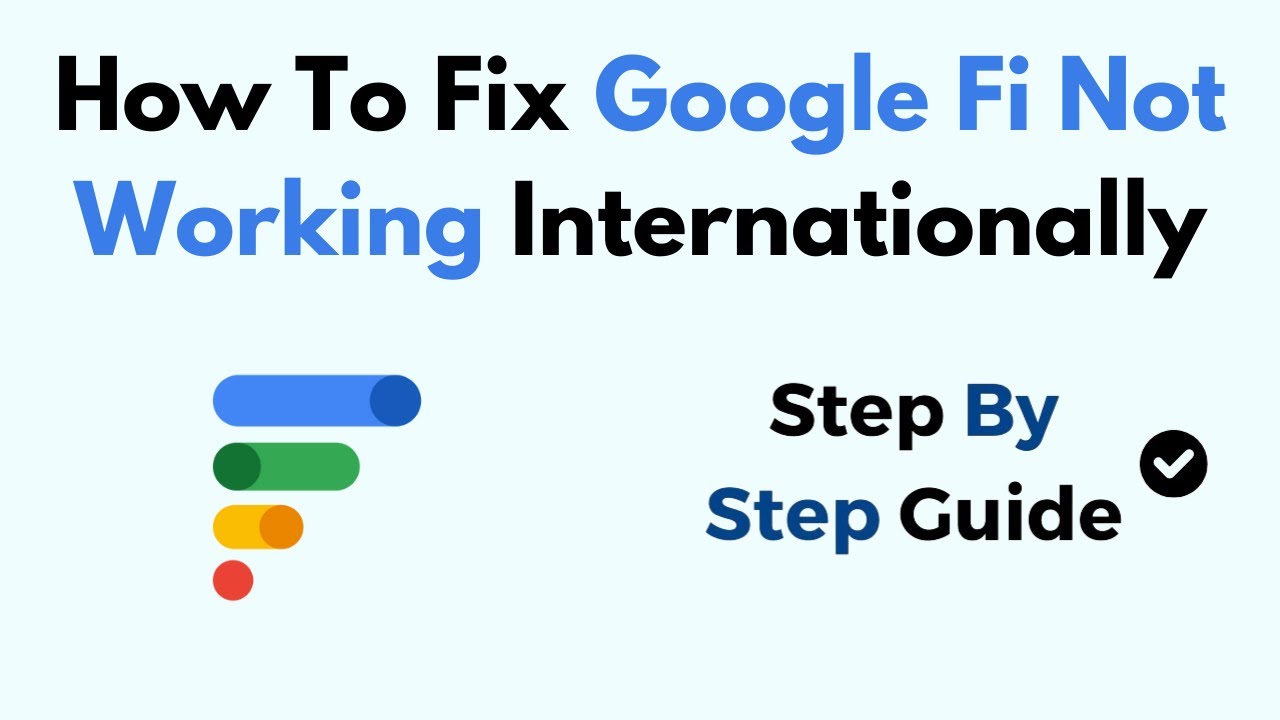 How To Fix Google Fi Not Working Internationally - YouTube