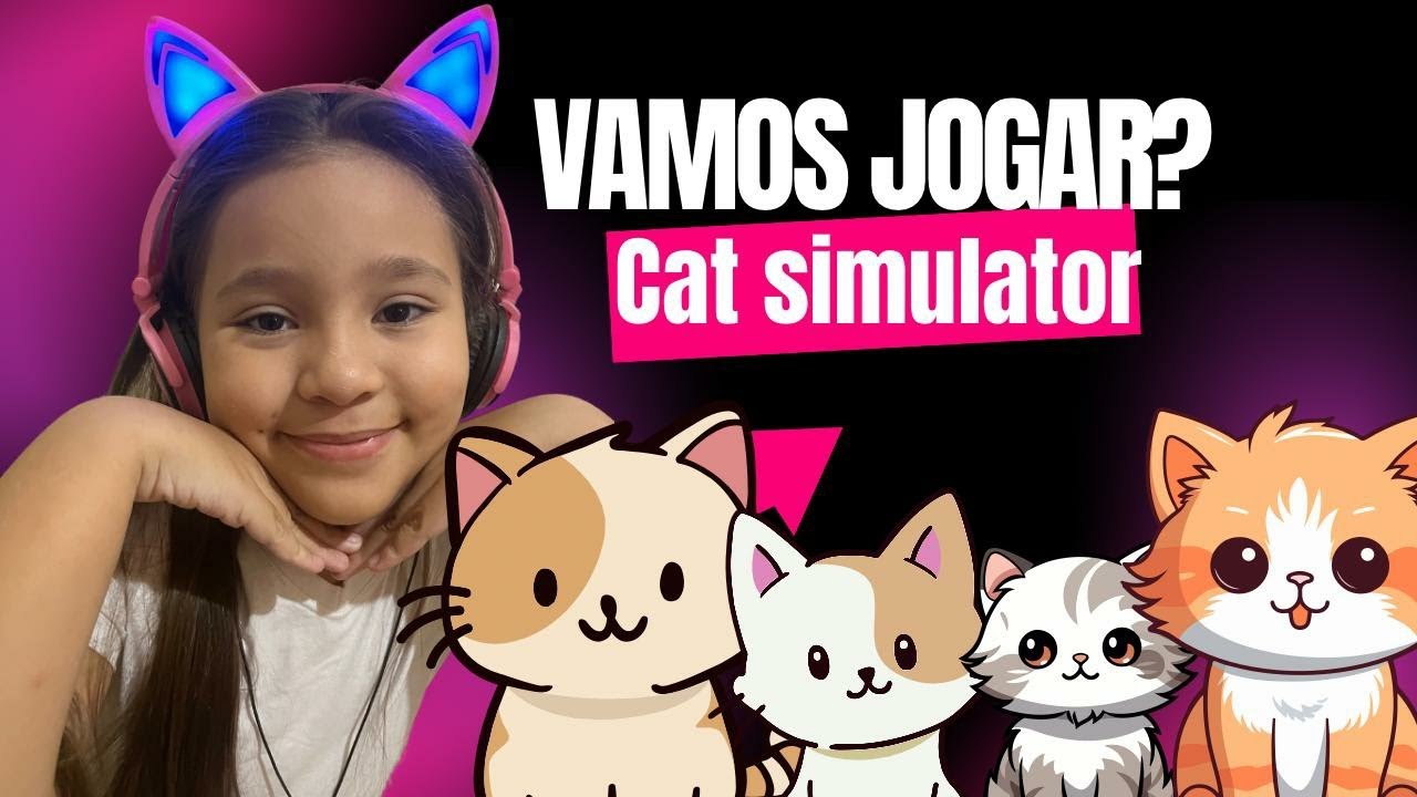 vamos jogar CAT SIMULATOR? 😽 - YouTube
