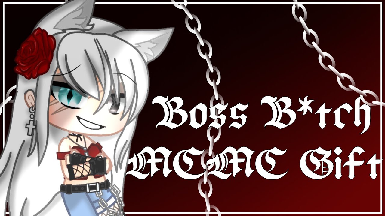 ʚ💢・ •Boss B*tch• ||Meme Gift|| ˎˊ - YouTube