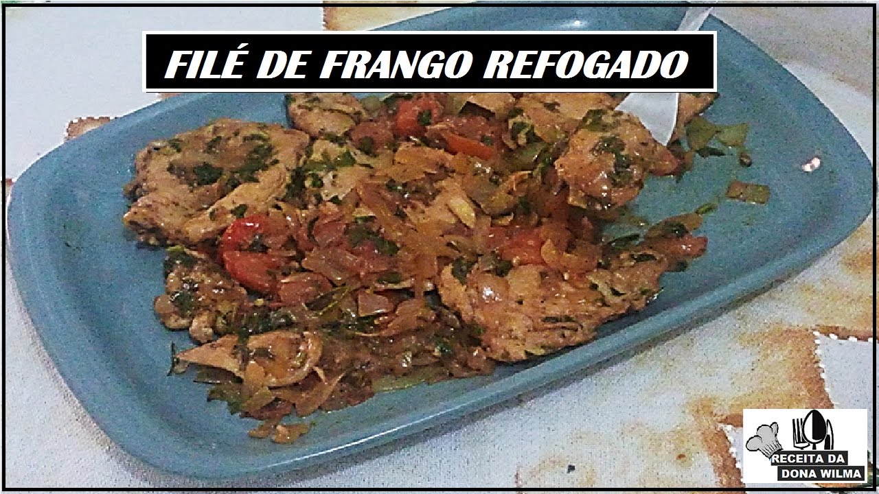 Filé de Frango Refogado - YouTube