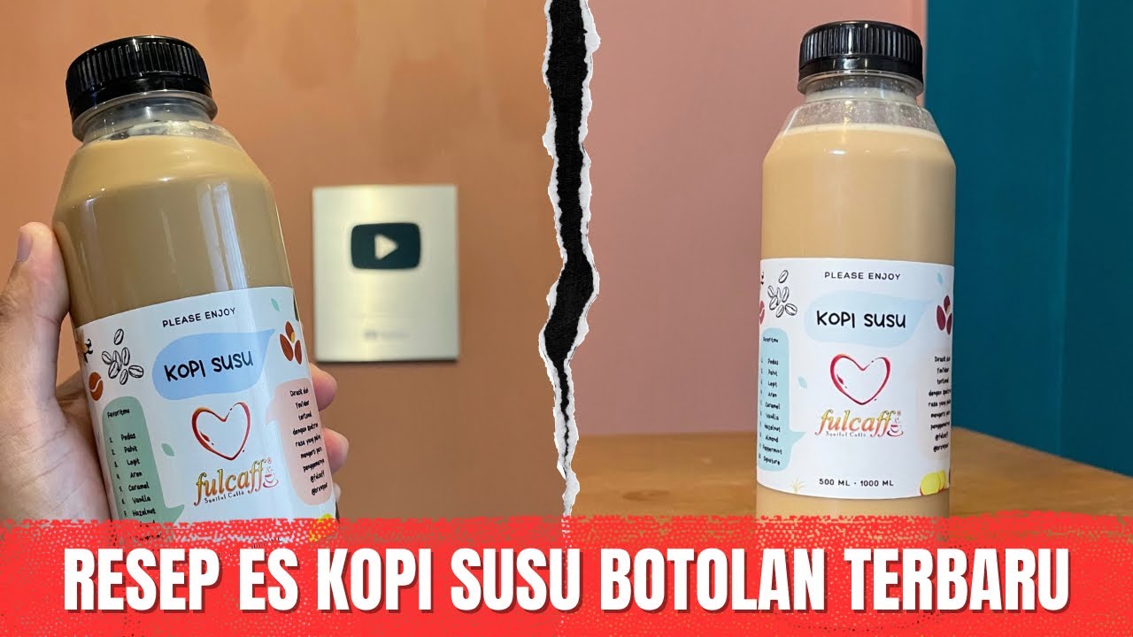 RESEP ES KOPI SUSU BOTOLAN GULA AREN TERBARU UNTUK USAHA RUMAHAN ATAU ...