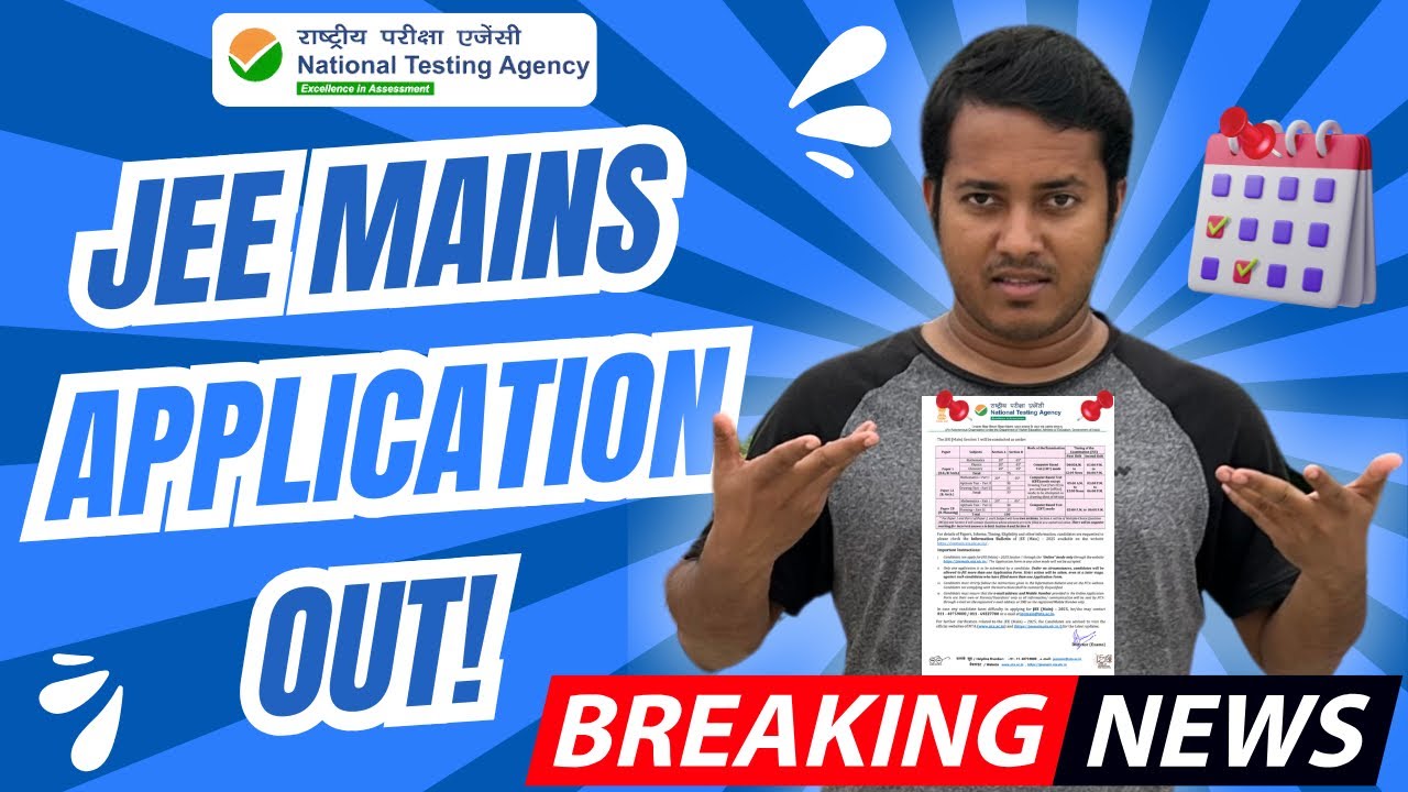 JEE Mains 2025 Application Form Notification | Important Dates & Steps ...