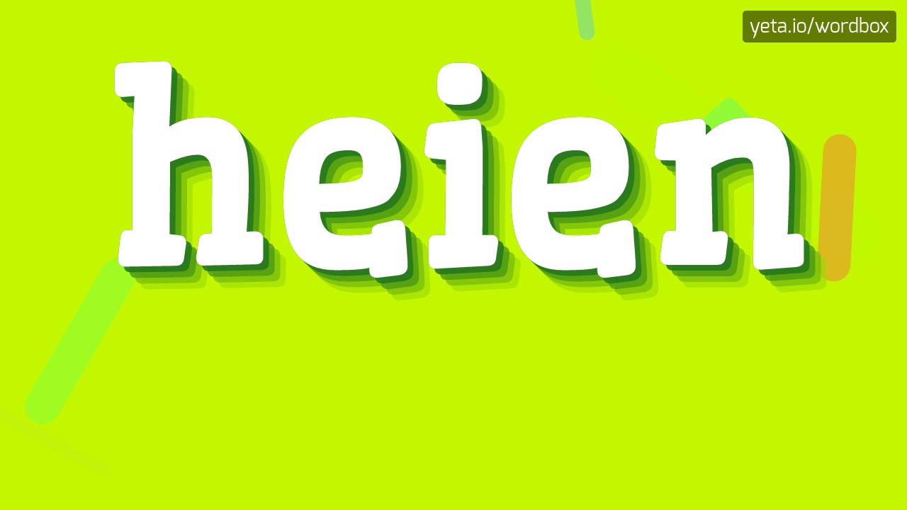 HEIEN - HOW TO PRONOUNCE IT!? - YouTube