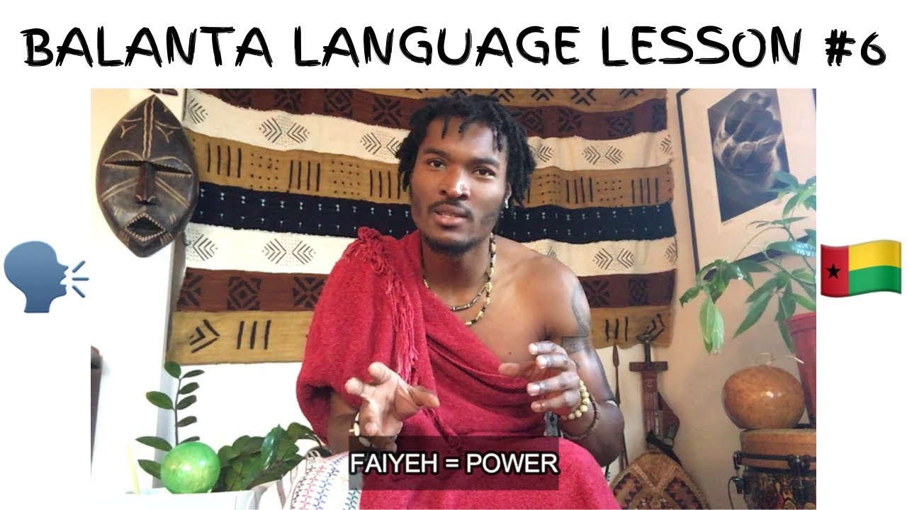 BALANTA LANGUAGE 🇬🇼 - Lesson #6 (Faiyeh) - YouTube
