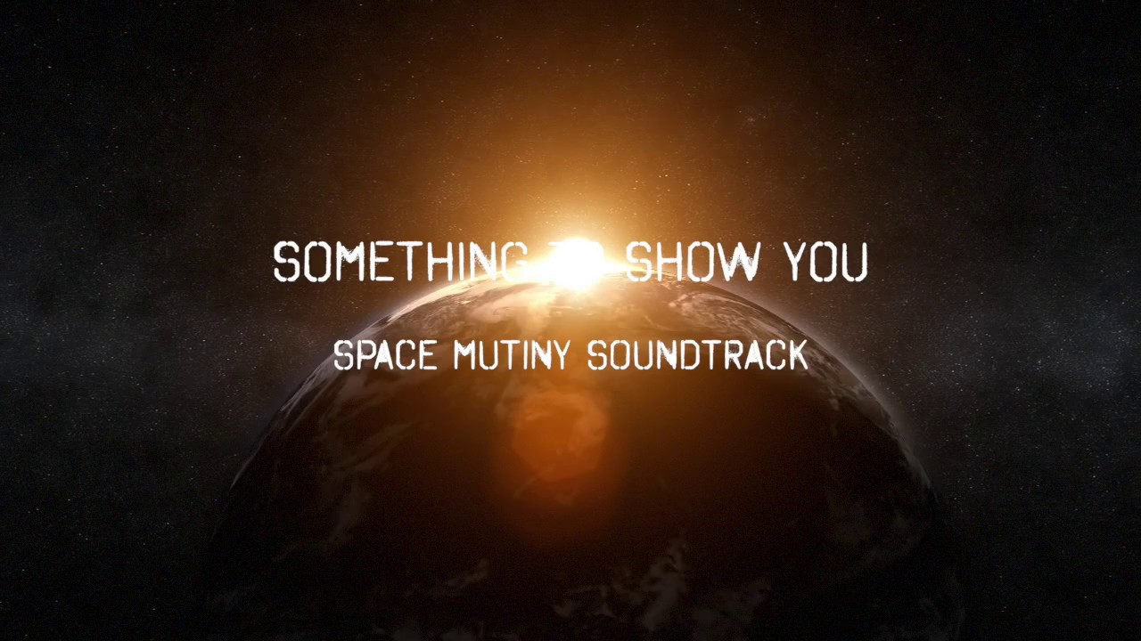 Something to show you-- 'Space Mutiny' Soundtrack - YouTube Music