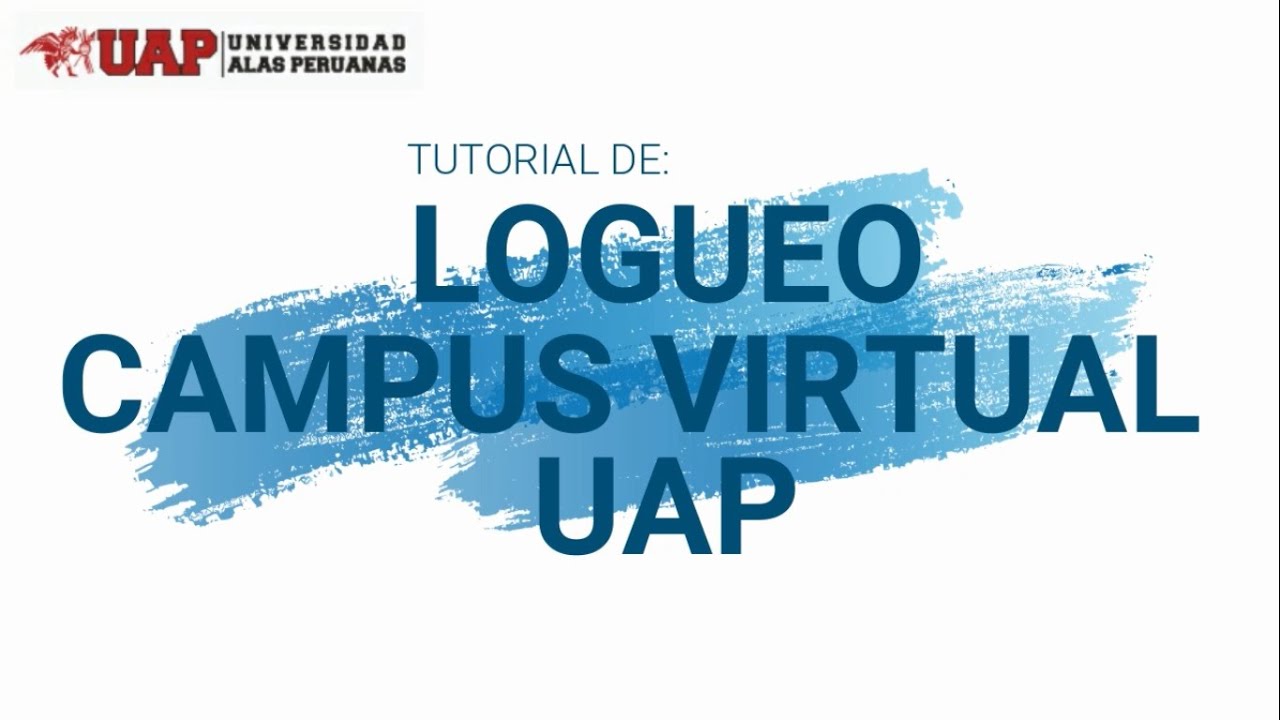Como Ingresar al Campus Virtual UAP 2020, 3 Formas - YouTube