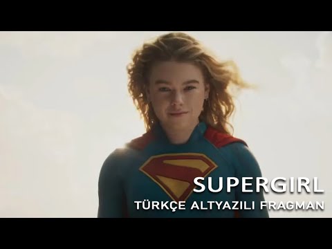 Supergirl - Türkçe Altyazılı Fragman - DC Studios