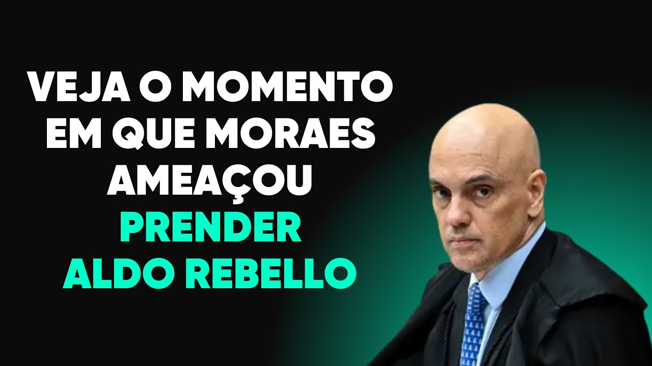 Veja momento em que Alexandre de Moraes ameaçou prender Aldo Rebelo ...
