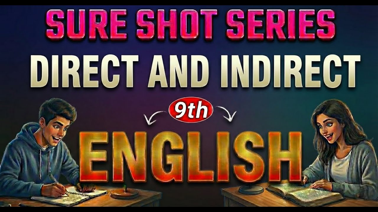 Direct & Indirect Speech | Sure Shot Series | Class 9 English Grammar ...