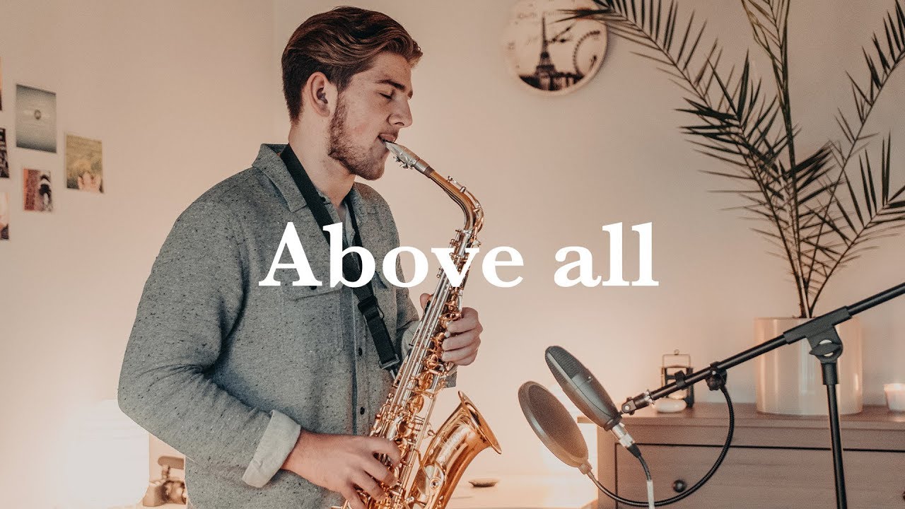 Above all - Saxophone Cover - SaxxMusic - YouTube
