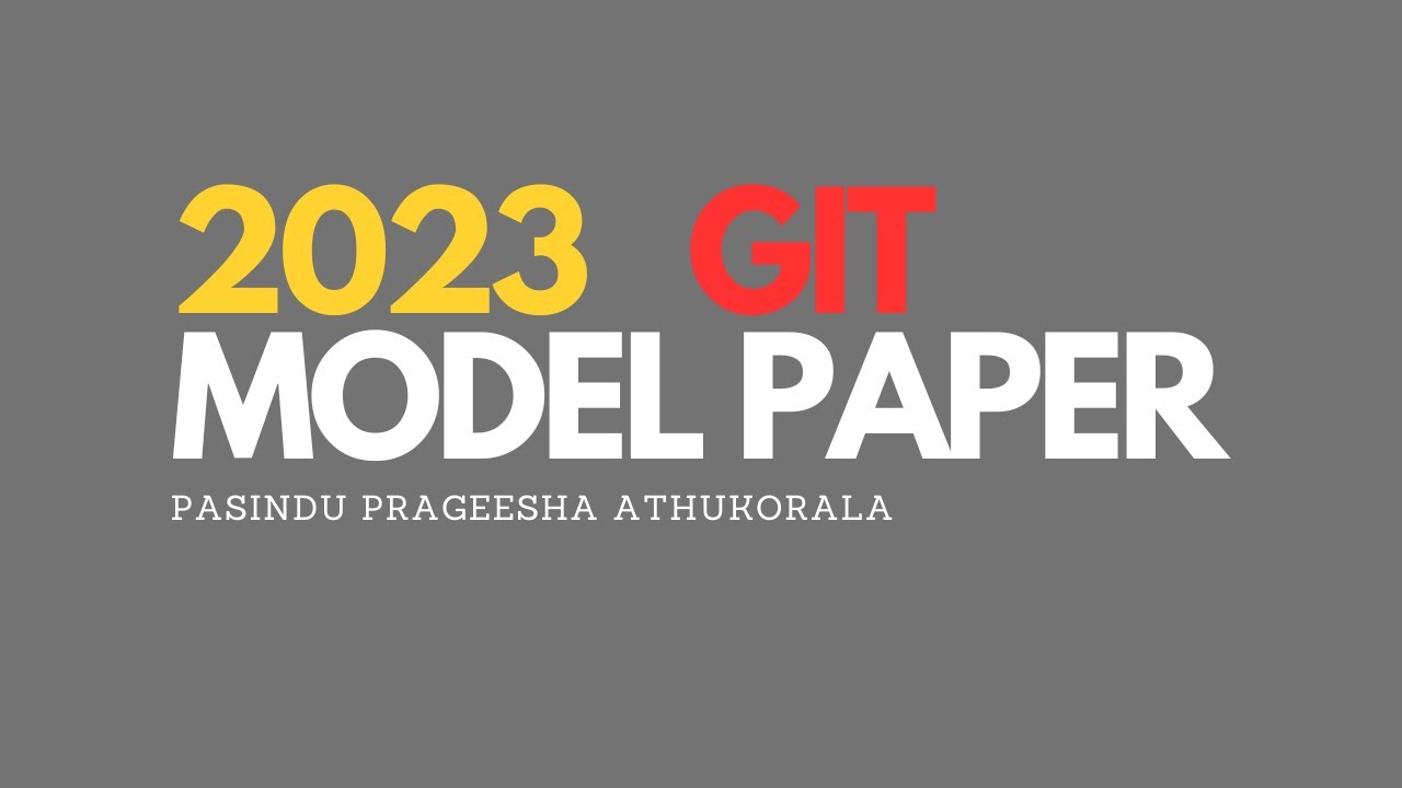 GIT 2023 Model Paper Discussion 01 - YouTube