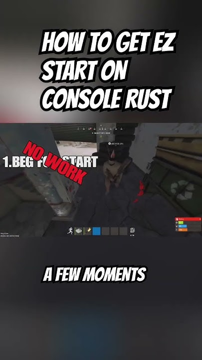 how to get a easy start on rust console #rust #rustconsole #funny #memes #gaming #survival # ...