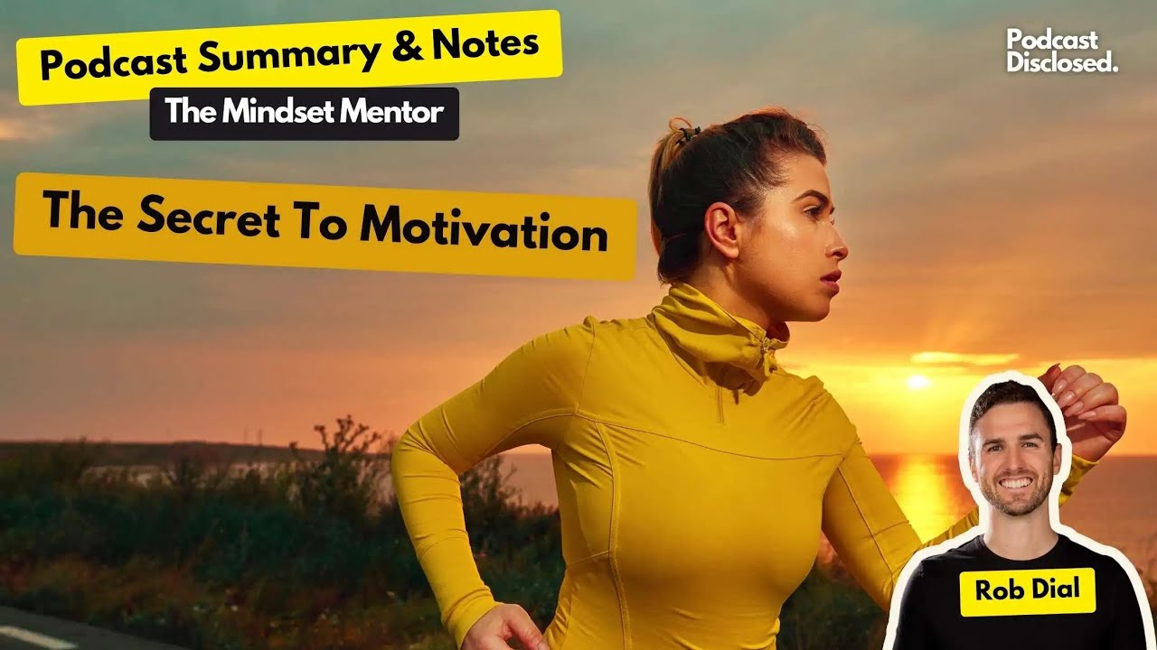 The Secret To Motivation _ The Mindset Mentor Podcast - YouTube