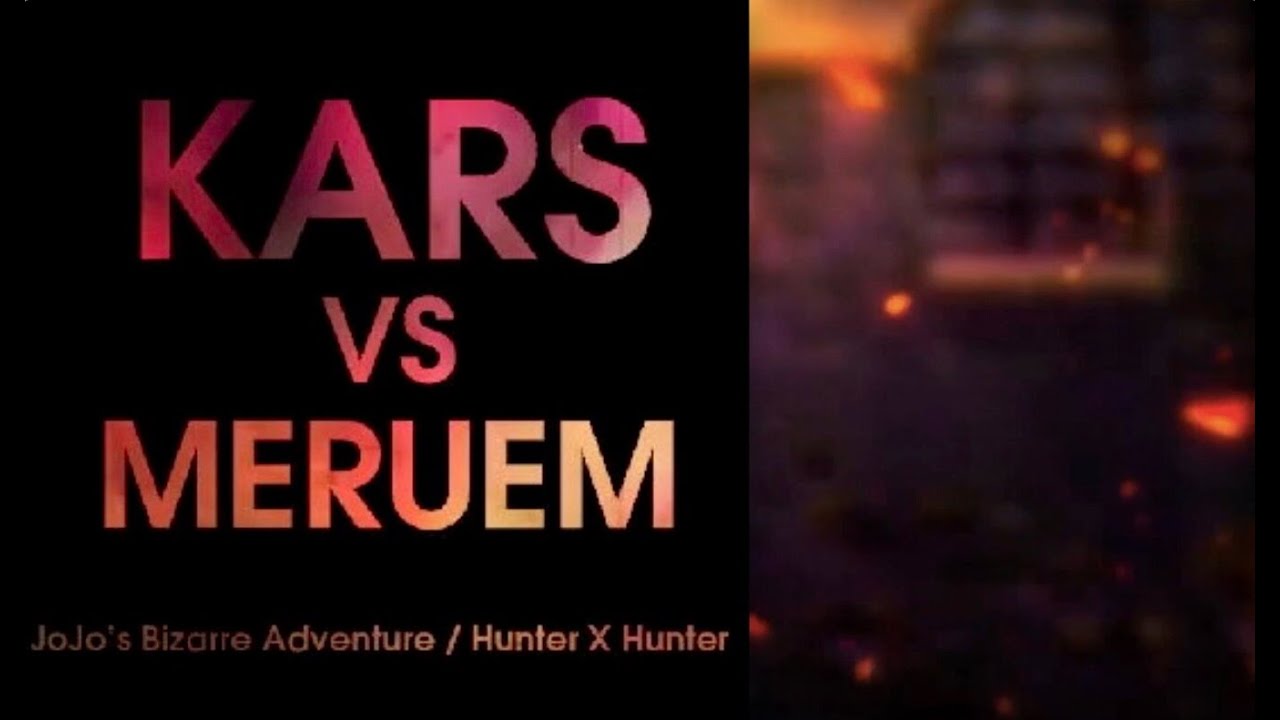 Death Battle Fan Made Trailer: Kars VS Meruem (JoJo's Bizarre Adventure ...