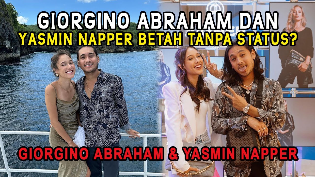 Giorgino Abraham dan Yasmin Napper Betah Tanpa Status? - YouTube