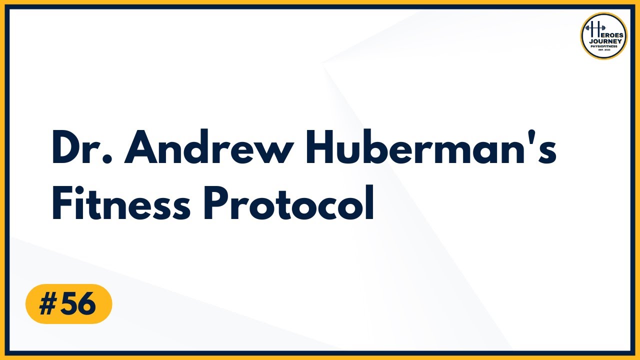 #56 - Dr. Andrew Huberman's Fitness Protocol - YouTube