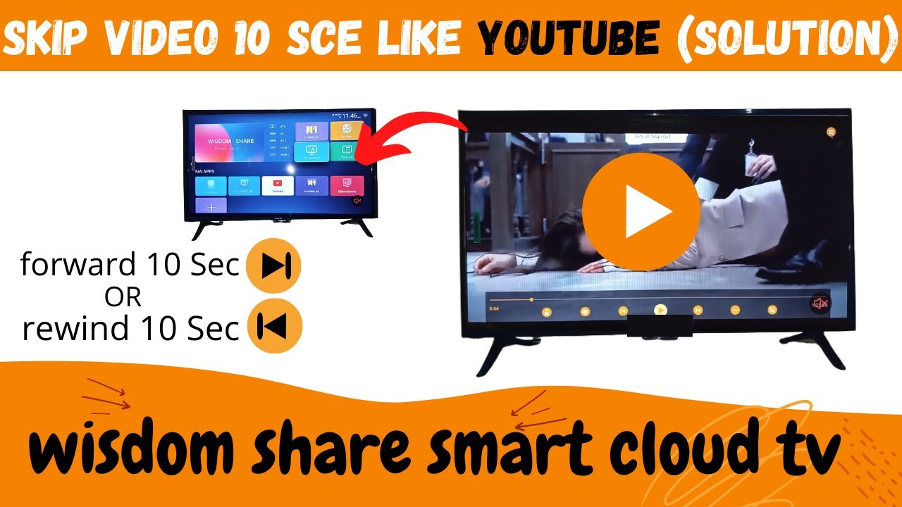 how to skip video 10 sec on wisdom share tv,how to watch video on ...