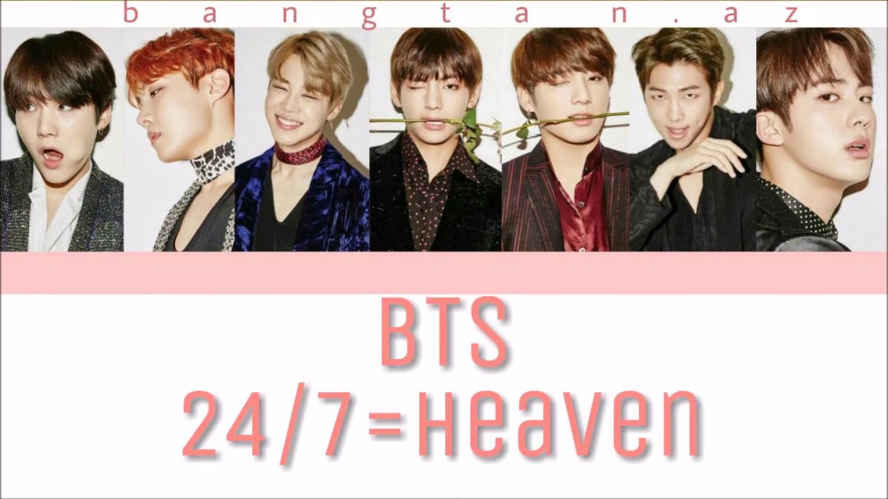 BTS - 24/7=heaven [Color coded|Han|Rom|Azerbaijan Sub] - YouTube