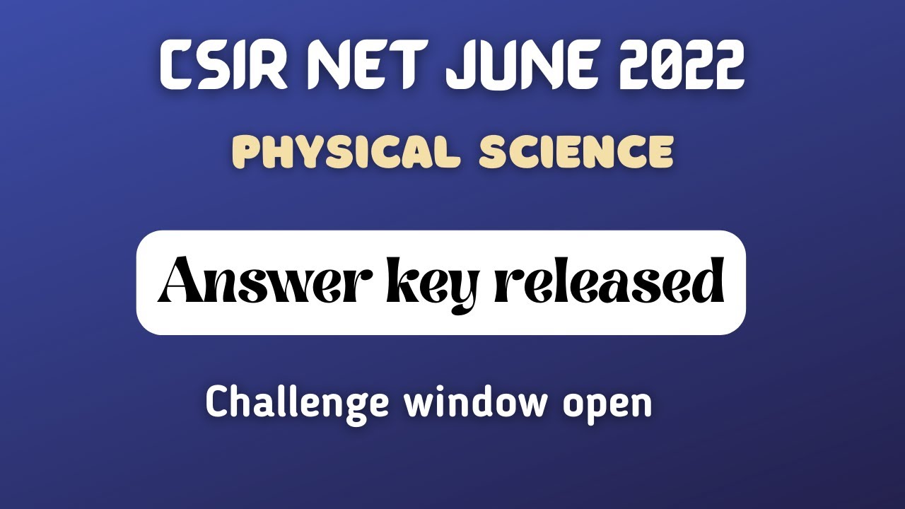 CSIR NET JUNE 2022 | Provisional answer key released | answer key ...