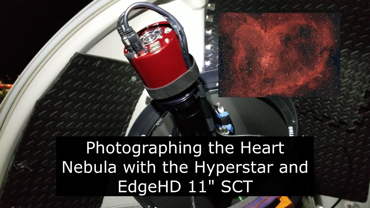Photographing the Heart Nebula IC 1805 with the Hyperstar V3 and EdgeHD ...