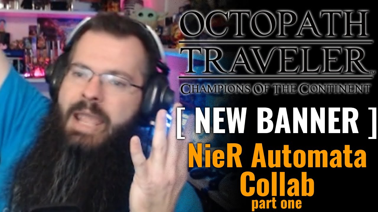 NieR Automata Collab Event Part 1 - 51 Guides! - Octopath Traveler ...