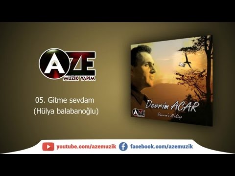 Devrim Acar - Gitme Sevdam,Şiir (Solist,Hülya Balabanoğlu)
