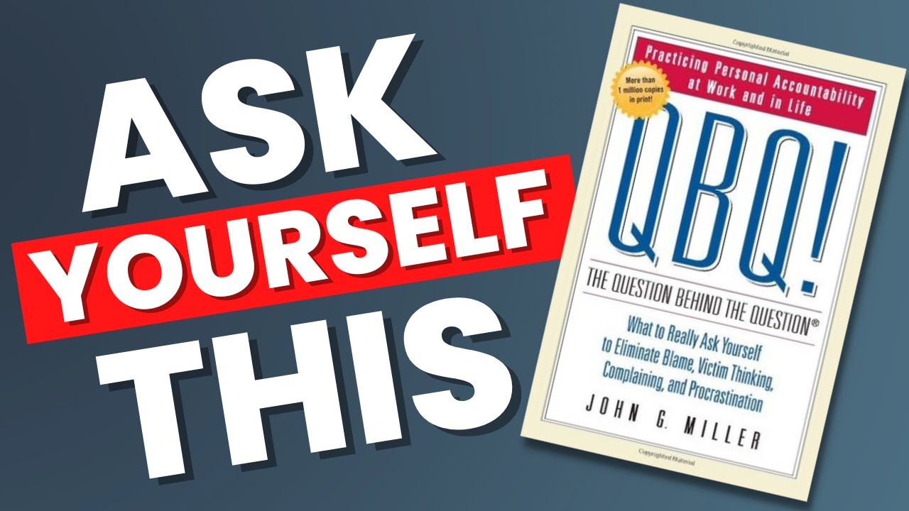 QBQ Book Review | How to create a positive mindset | John Miller - YouTube
