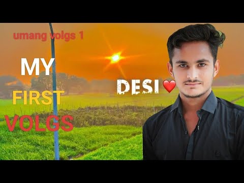 MY first volgs umang prajapati - YouTube