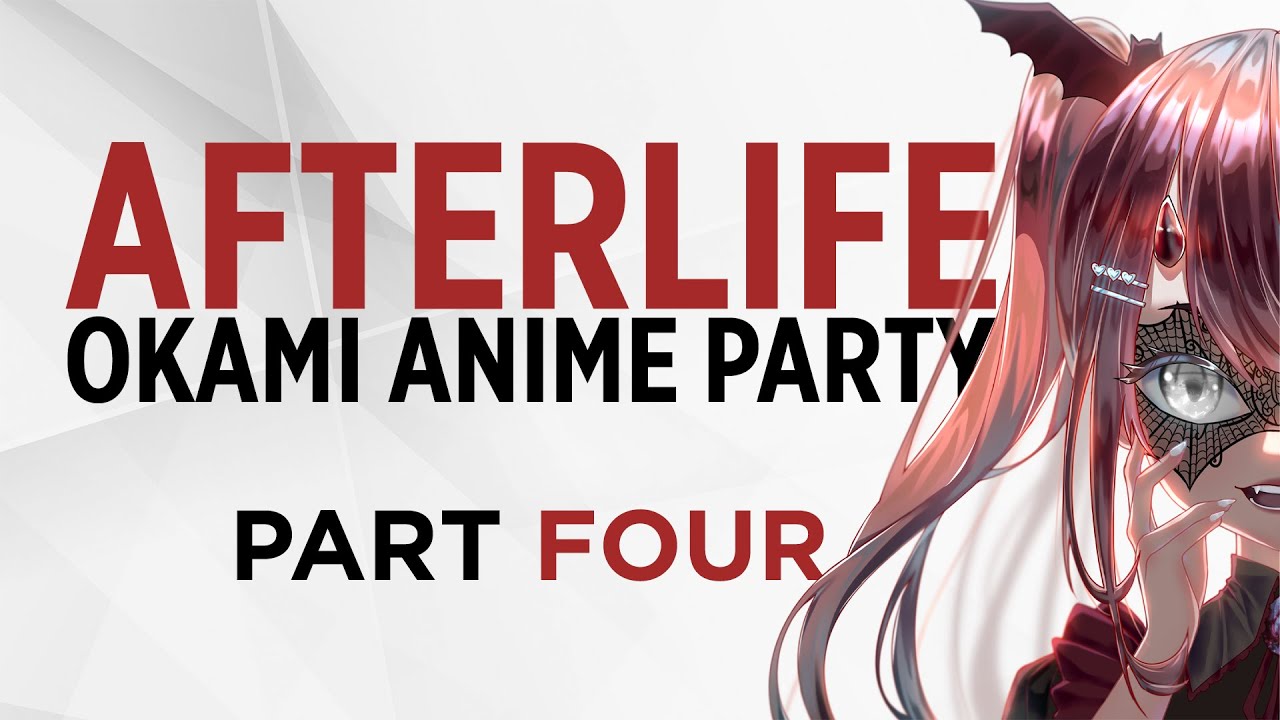 Okami AFTERLIFE Anime Party 2023 pt.4 - YouTube