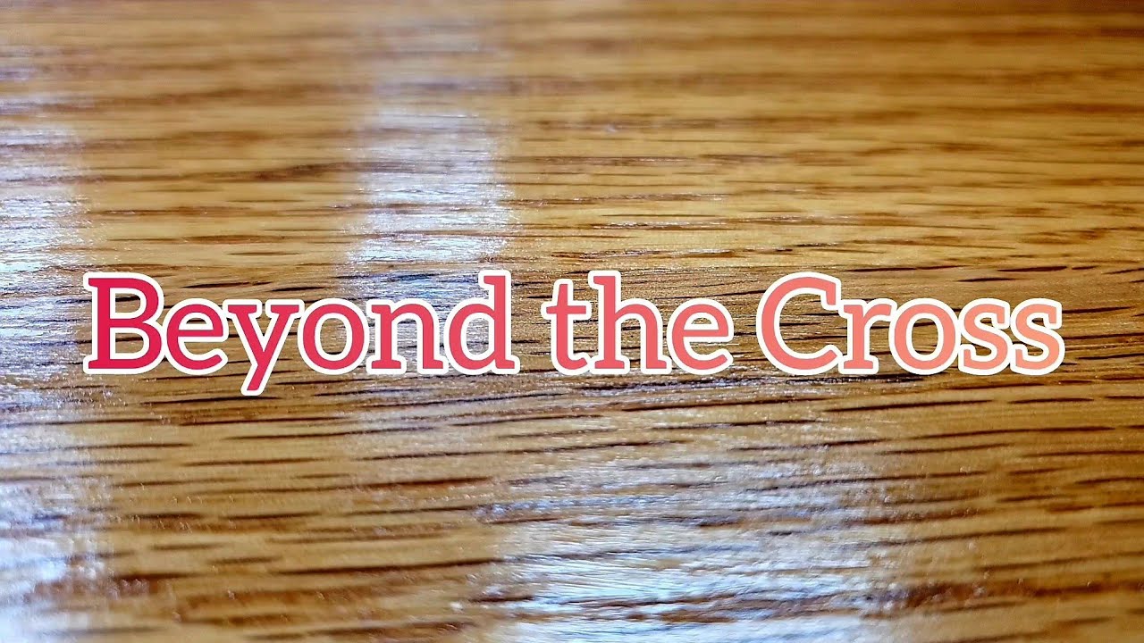 Beyond the Cross - YouTube