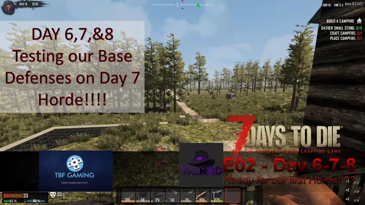 7D2D Day 6, 7, & 8 the 7 Day Horde Base Defense - 7 Days to Die Alpha ...