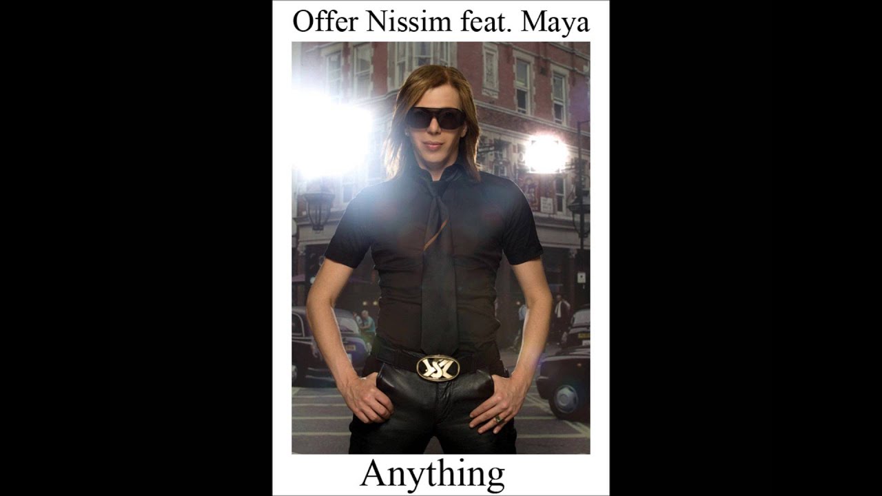 Offer Nissim feat. Maya - Anything (Offer Nissim Final Mix) - YouTube