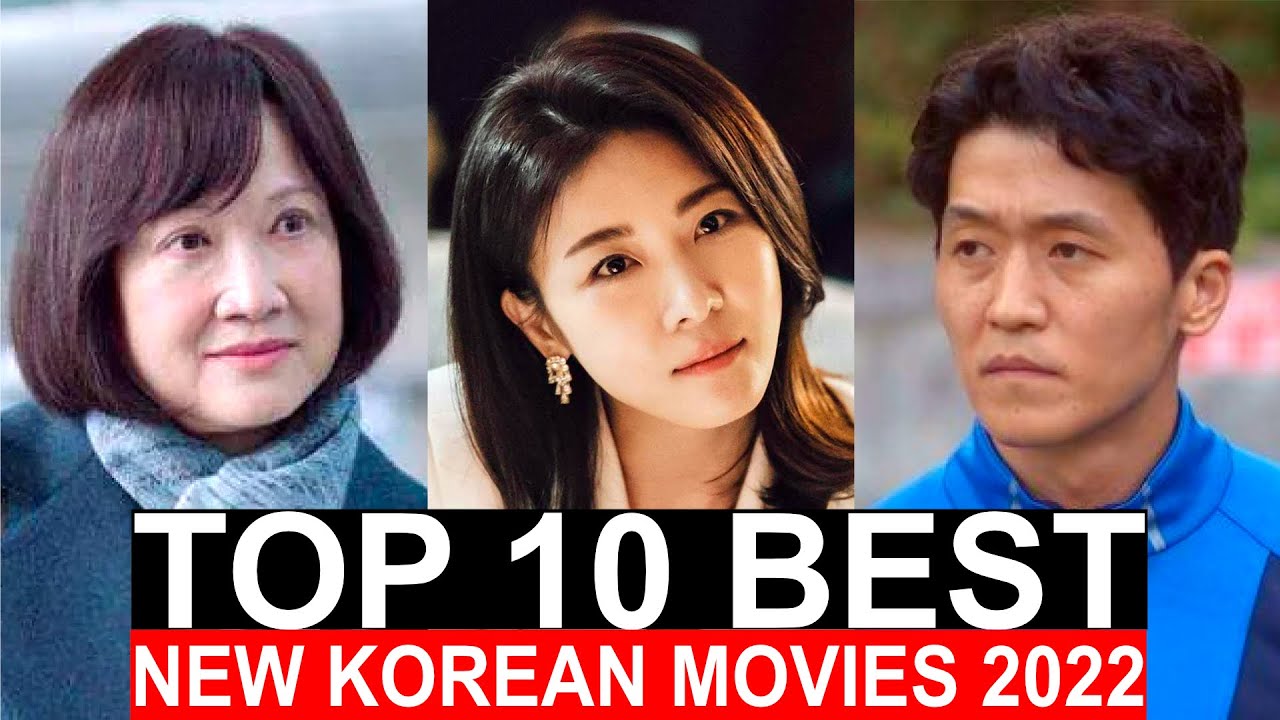 Top 10 Best Upcoming Korean Movies on Netflix, Viki Rakuten 2022 | Best New Korean Movies 2022 ...