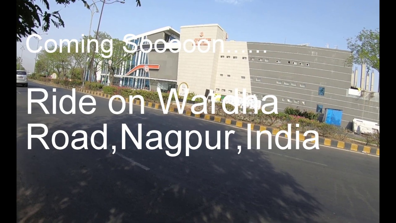 Trip on Wardha Road Nagpur Vidarbha India - YouTube