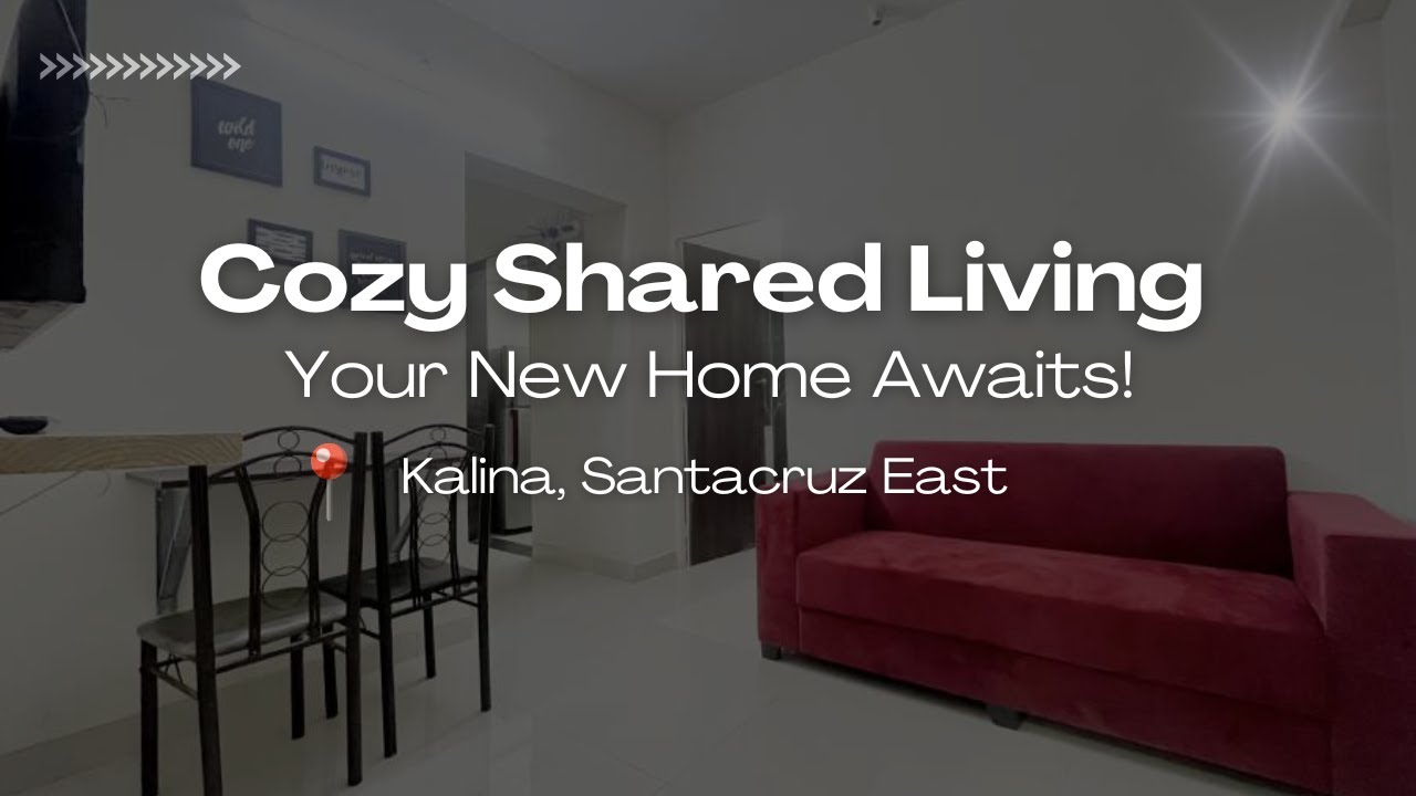 2BHK Fully Furnished Apartment in Kalina | Coliving | Shared Homes | BKC | Santacruz ...